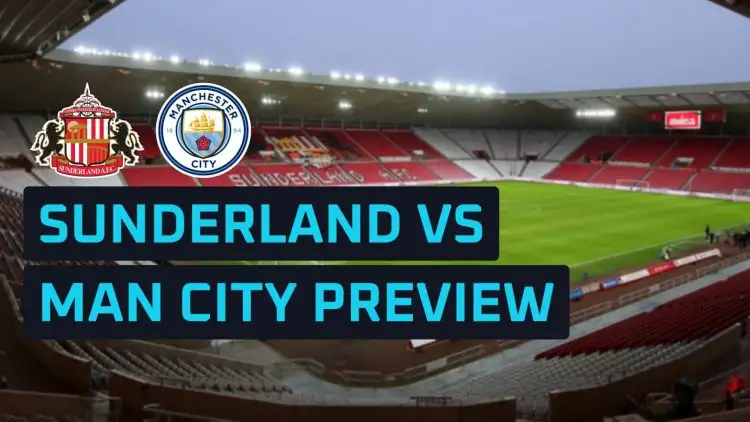 Sunderland vs Man City predictions, expected line-ups, how to watch and ...